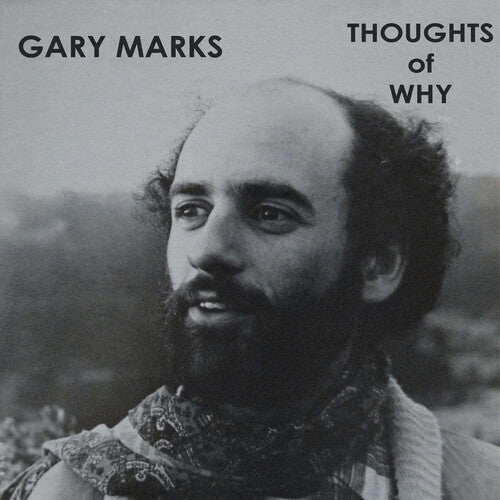 Gary Marks - Thoughts Of Why – Taste of Country