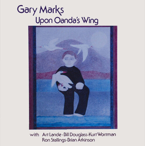 Gary Marks - Upon Oanda's Wing – Taste of Country